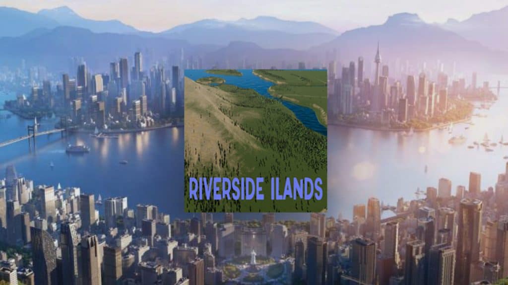 Riverside Ilands Map v0.0.1 | Cities: Skylines 2 Mod Download